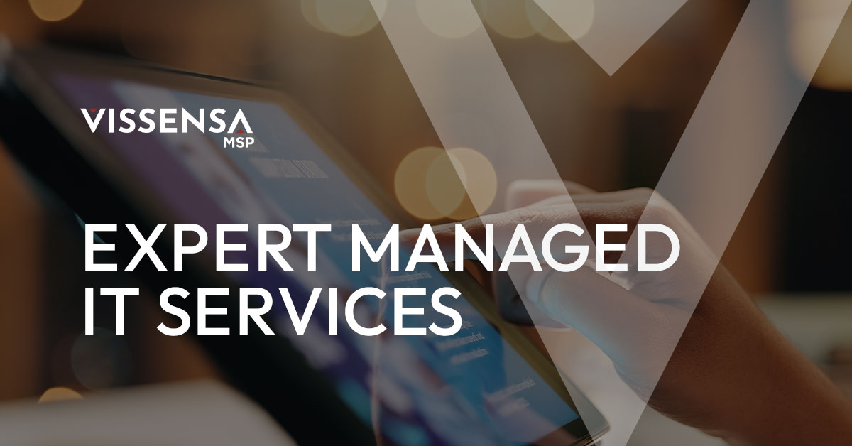 Expert Managed IT Services | Vissensa